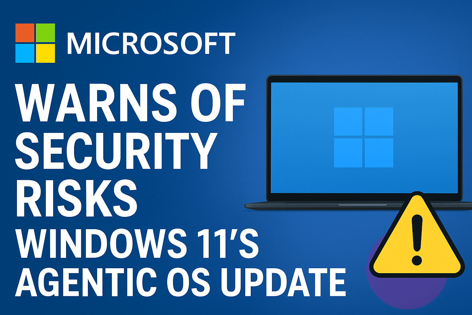 Microsoft Warns of New Security Risks as Windows 11 Moves Toward an ...